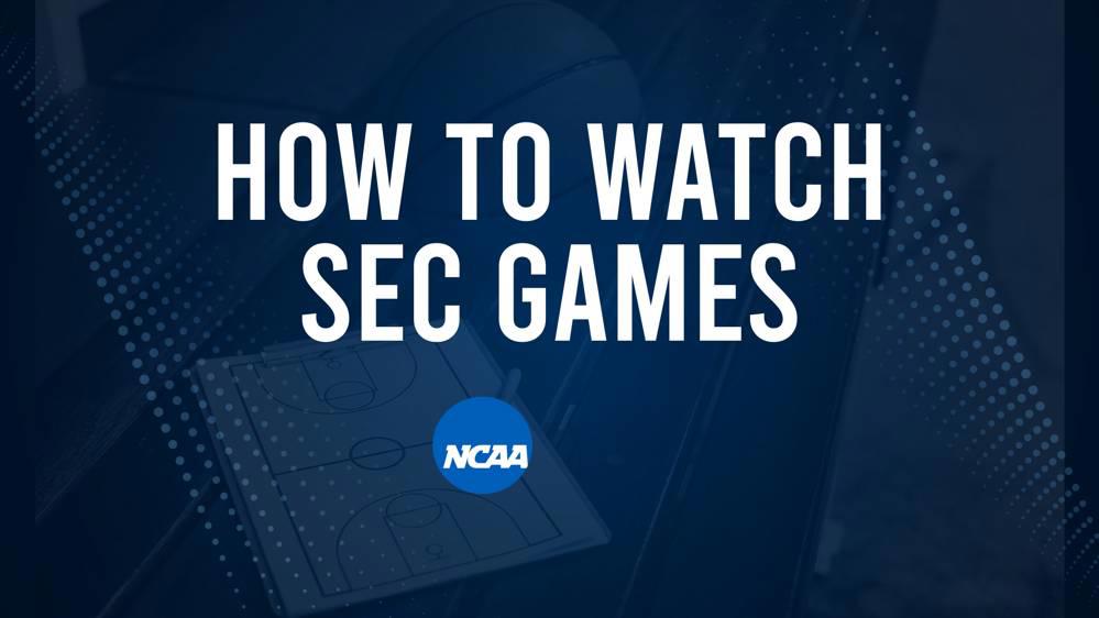 How to Watch SEC College Basketball Games – Saturday, March 1 | The ...